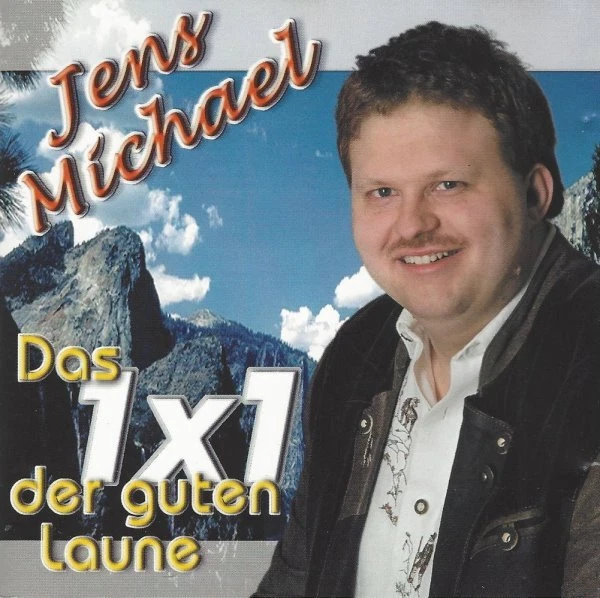 JENS MICHAEL - Das 1x1 der guten Laune - CD Album, 9 Tracks, CH, Mounty ...