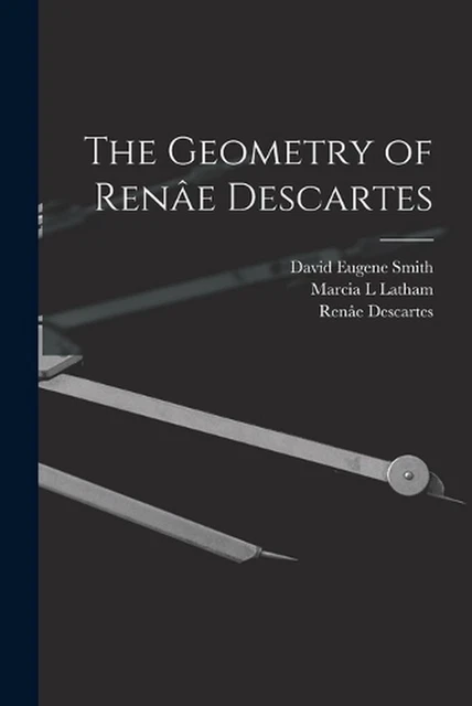 THE GEOMETRY OF Rene Descartes by Ren?e Descartes (English) Paperback ...