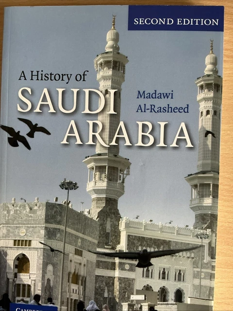 A HISTORY OF Saudi Arabia By Al-Rasheed Perfect Condition £13.72 ...