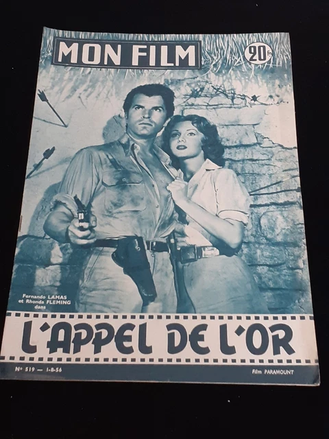 MON FILM N°519 - L'APPEL DE L'OR - Fernando LAMAS / Rhonda FLEMING ...
