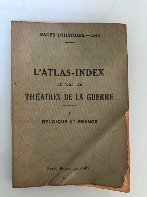 VENDS LIVRET Atlas -index ancien de tous les théâtres de la guerre 1914 ...