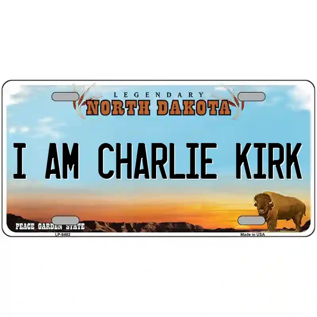 I AM CHARLIE Kirk North Dakota Metal Sign £14.83 - PicClick UK