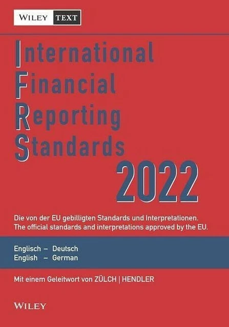INTERNATIONAL FINANCIAL (FINANCIER) Reporting Normes (Ifrs) 2022 Wiley-Vch Sarl EUR 37,37 ...