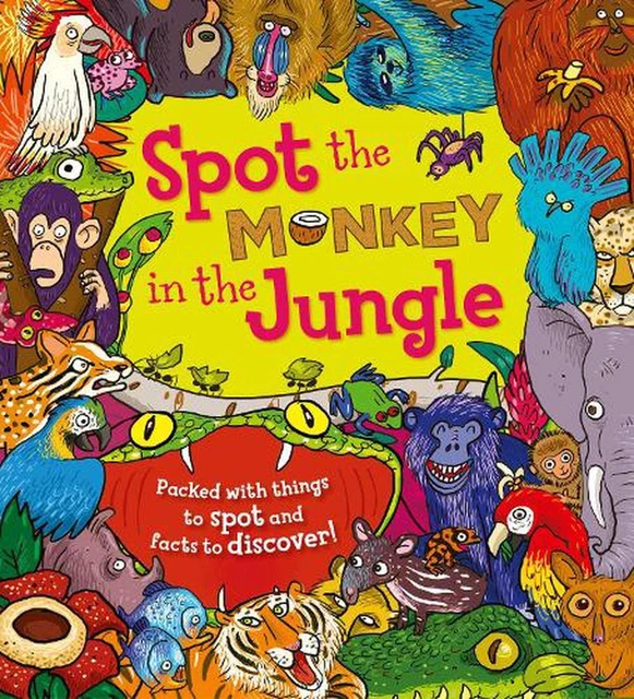 SPOT THE MONKEY in the Jungle: Packed with things to spot and facts to ...