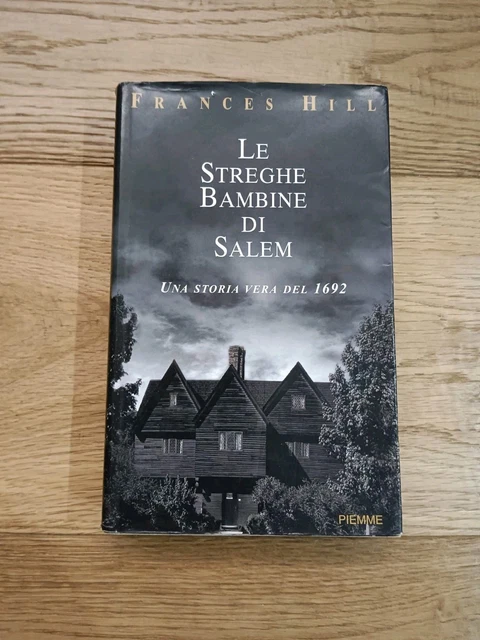 LE STREGHE BAMBINE Di Salem Una Storia Vera Del 1962 Frances Hill ...