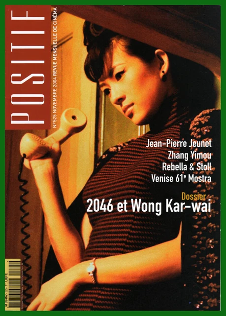CINÉMA POSITIF N°525 - Wong Kar-waï - 2046 - Zhang Zimou - JP. Jeunet ...