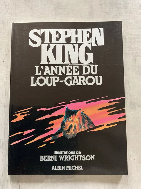 LIVRE STEPHEN KING l'Année du Loup-Garou 1986 VF Illustrations Berni ...