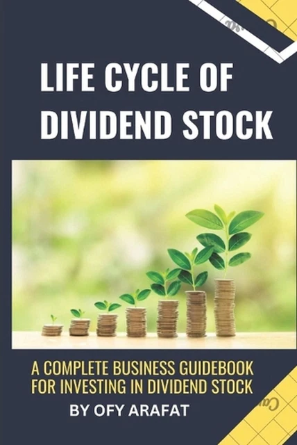 LIFE CYCLE OF Dividend Stock: A Complete Business Guidebook for ...