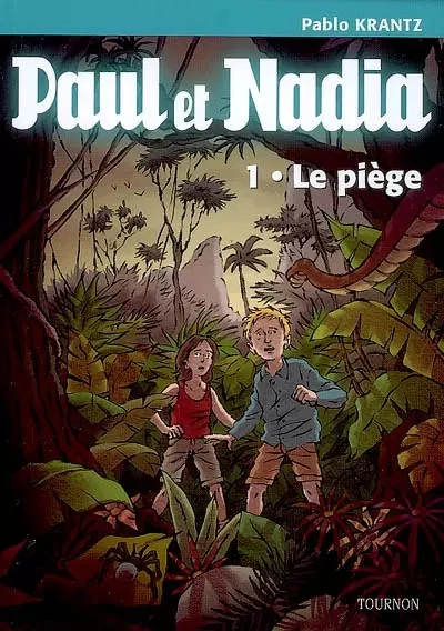 PAUL ET NADIA, Tome 1 : Le piège, Pablo Krantz EUR 3,00 - PicClick FR