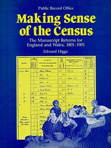 MAKING SENSE OF the Census: The Manuscript Returns for England and ...