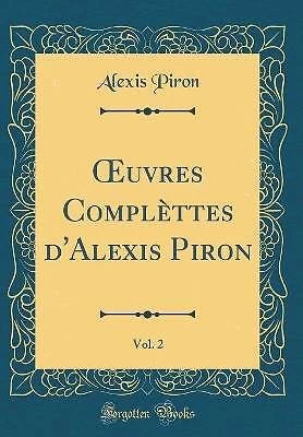?UVRES COMPLTES D'ALEXIS Piron, Vol. 2 (Classique EUR 34,42 - PicClick FR