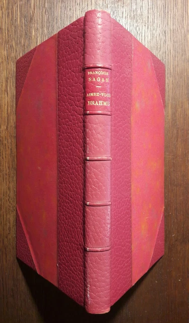 FRANÇOISE SAGAN, AIMEZ-VOUS Brahms.. roman. Paris, Julliard,1959 E.O ...