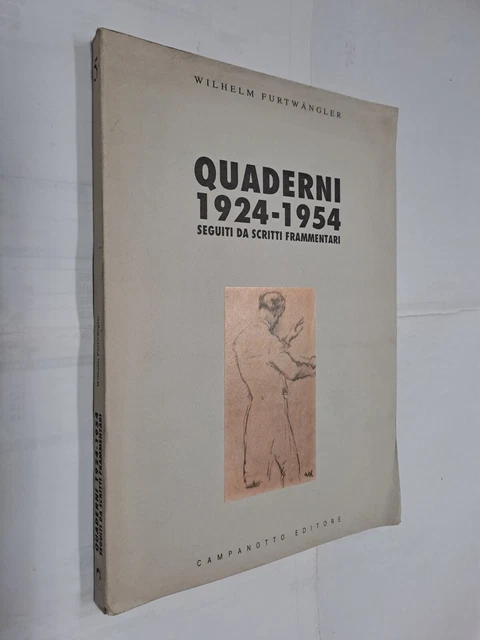 QUADERNI 1924 1954 - Wilhelm Furtwangler - Campanotto - 1998 EUR 7,00 - PicClick IT