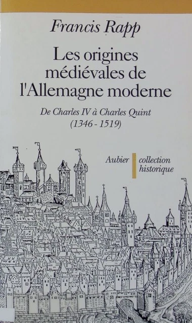 LE ORIGINI MEDIEVALI della Germania moderna: da Carlo IV a Carlo V ...