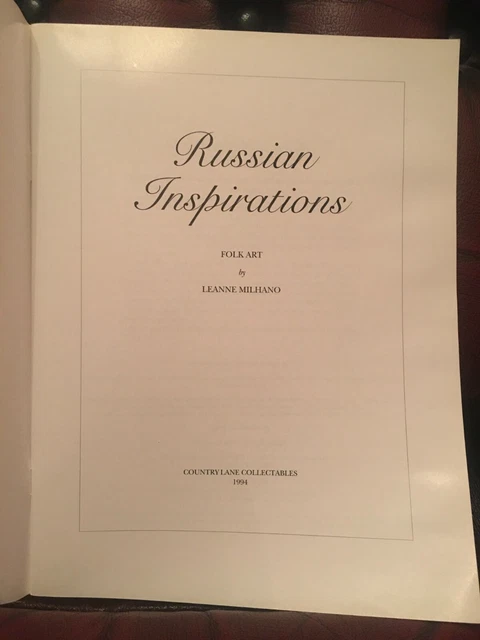 RUSSIAN INSPIRATIONS FOLK Art By Leanne Milhano Book 1994 $32.00 ...