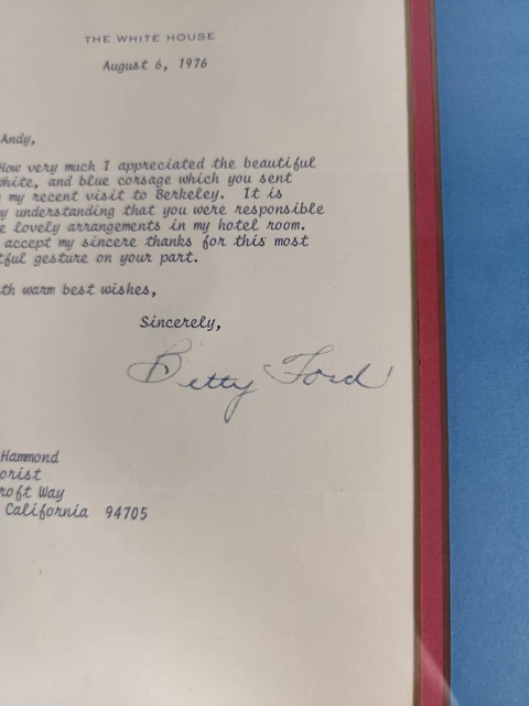 ORIGINAL SIGNATURE LETTER Former First Lady Betty Ford August 6' 1976 # ...