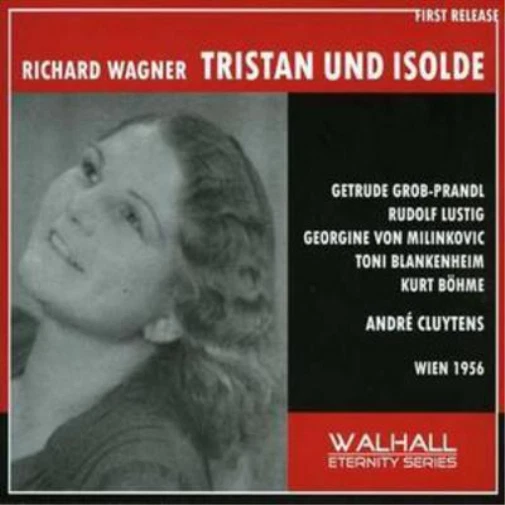 RICHARD WAGNER TRISTAN and Isolde (Cluytens, Vienna State Opera) (CD ...