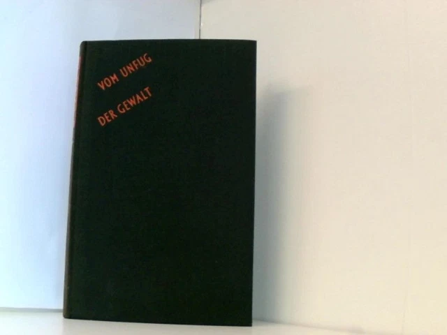 VOM UNFUG DER Gewalt Bromfield, Louis und Egon Gerlach Hans: EUR 6,98 ...