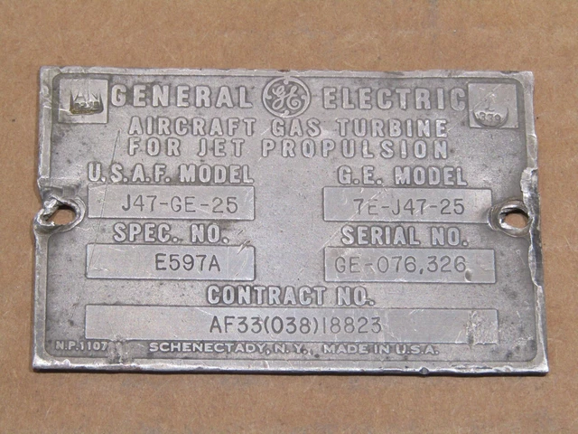 USAF AIRCRAFT ENGINE Data Plate GE Gas Turbine Jet Propulsion J47 $182. ...