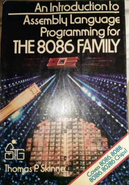 AN INTRODUCTION TO Assembly Language Programming for the 8086 family £ ... AN INTRODUCTION TO Assembly Language Programming for the 8086 family £ ...