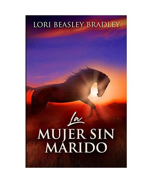 LA MUJER SIN Marido: Edición de Letra Grande, Lori Beasley Bradley EUR ...