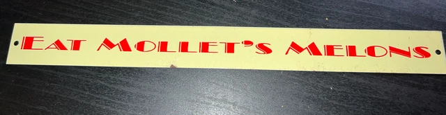 VINTAGE REPRO METAL Shelf Sign Eat Mollets Melons Advertisement $9.99 ...