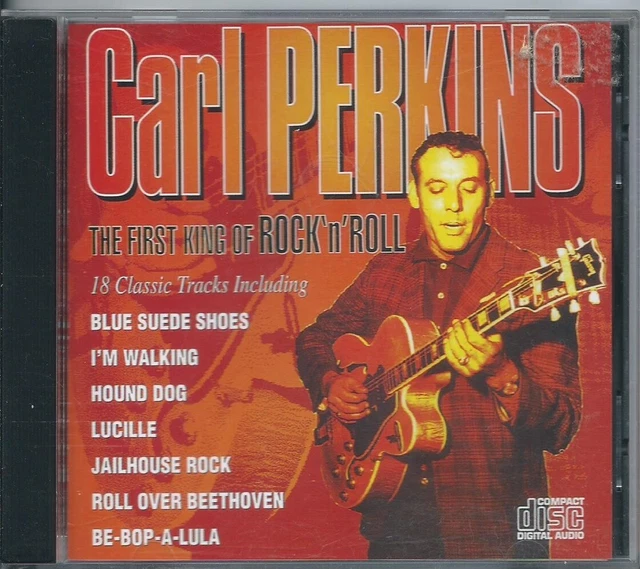 CARL PERKINS &THE First King Of Rock' N Roll" 1995 Cd Like New $12.95 ...