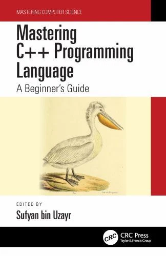 MASTERING C++ PROGRAMMING Language : A Beginner’s Guide, Hardcover by ...