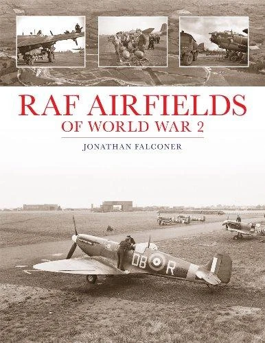 RAF AIRFIELDS OF World War 2 - Falconer, Jonathan £11.07 - PicClick UK