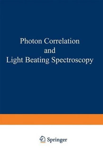 PHOTON CORRELATION AND Light Beating Spectroscopy by H. Cummins ...