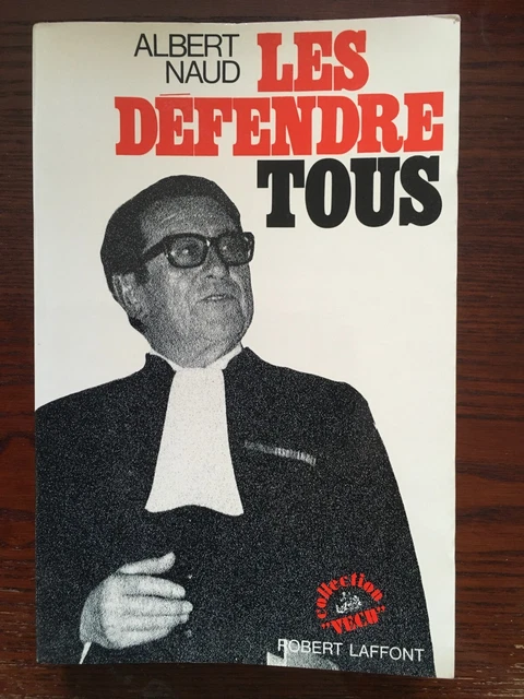 ALBERT NAUD - Les défendre tous [Louis-Ferdinand Céline ...] - Robert ...