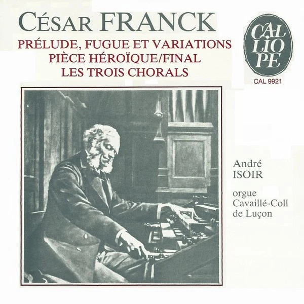 CÉSAR FRANCK / André Isoir Prélude Fugue Et Variations - Pièce Héroïque ...