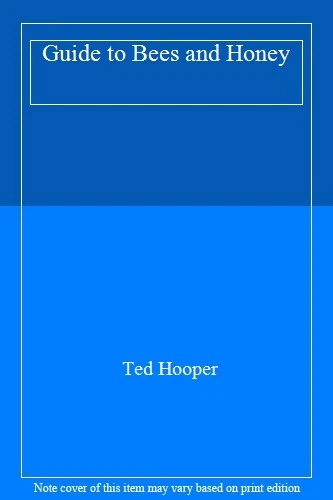 GUIDE TO BEES and Honey - Ted Hooper NDB £6.63 - PicClick UK