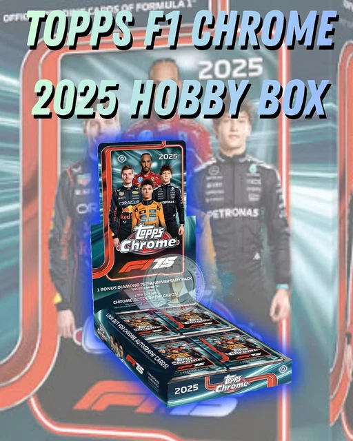 TOPPS CHROME FORMULA 1 F1 2025 Hobby Box - New & Sealed - PRE ORDER 17 ...