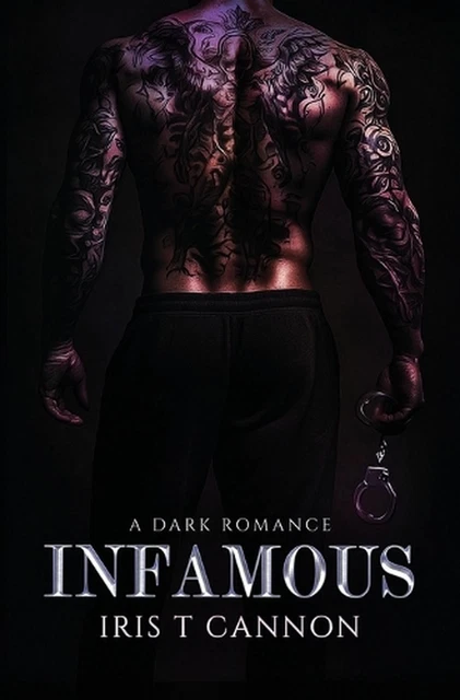 INFAMOUS: A DARK Serial Killer Romance by Iris T. Cannon Paperback Book ...