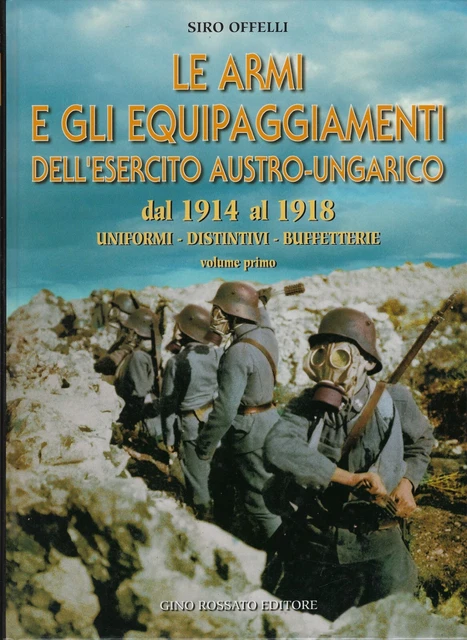 &LE ARMI E gli equipaggiamenti dell'Esercito Austro-Ungarico" S ...