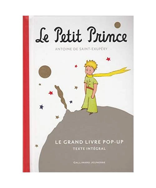 LE PETIT PRINCE - Le grand livre pop-up: Thèmes Amité - Aviateur ...