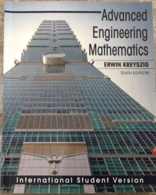 ADVANCED ENGINEERING MATHEMATICS 10th Edition by Erwin Kreyszig ...