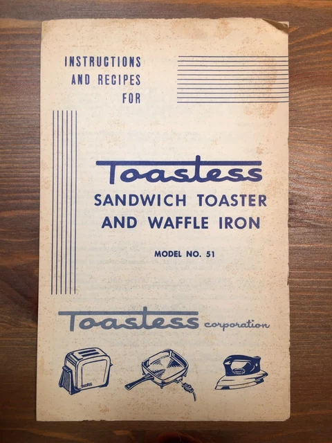 INSTRUCTIONS AND RECIPES For Toastess Sandwich Toaster and Waffle Iron ...