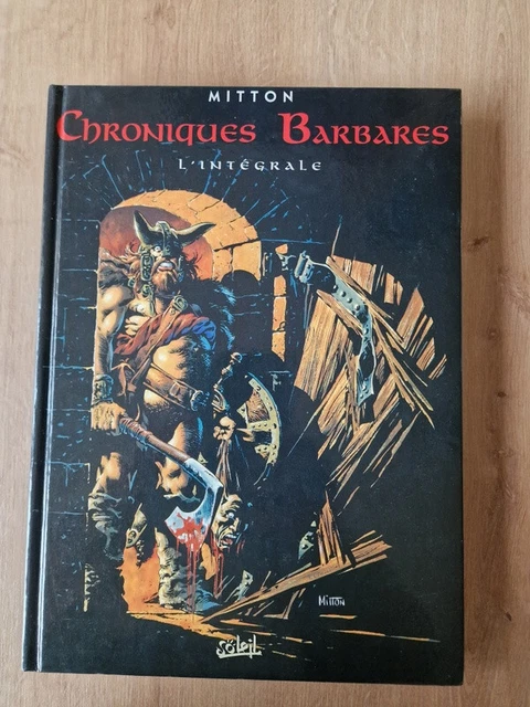 BD INTÉGRALE CHRONIQUES Barbares de Mitton, Soleil , Dédicacé et 3 Ex ...
