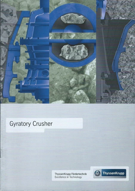 EQUIPMENT BROCHURE - Thyssen Krupp - Gyratory Crusher - Mining - c2012 ...