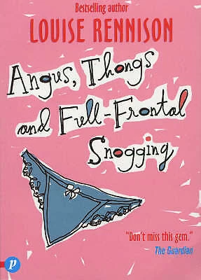 RENNISON, LOUISE : Angus, Thongs and Full-frontal Snogging: Fast and ...