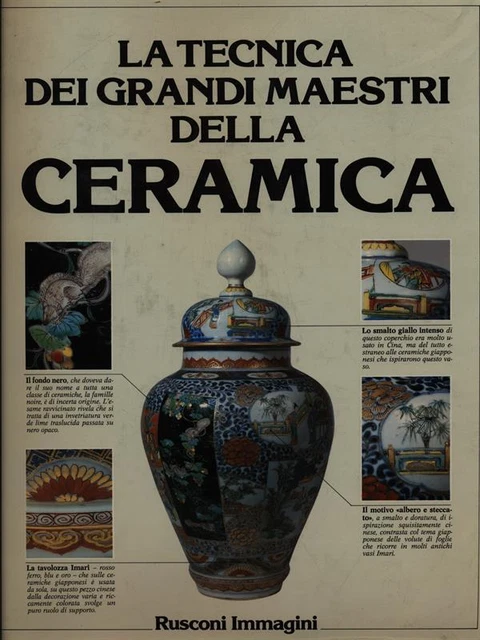 LA TECNICA DEI Grandi Maestri Della Ceramica Morley-Fletcher Hugo EUR 7 ...