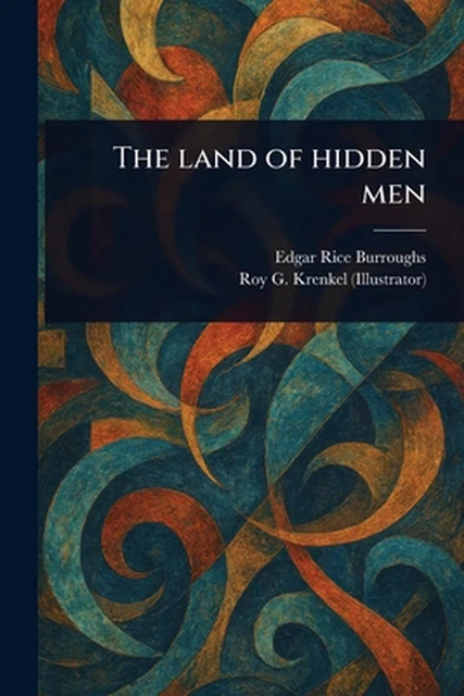 THE LAND OF Hidden Men by Edgar Rice Burroughs Paperback Book £23.28 ...