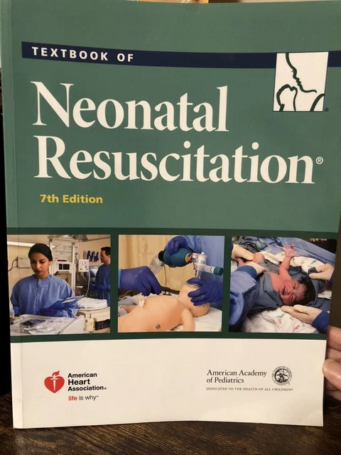 TEXTBOOK OF NEONATAL Resuscitation 7th ed. NRP AAP Paperback $10.00 ...
