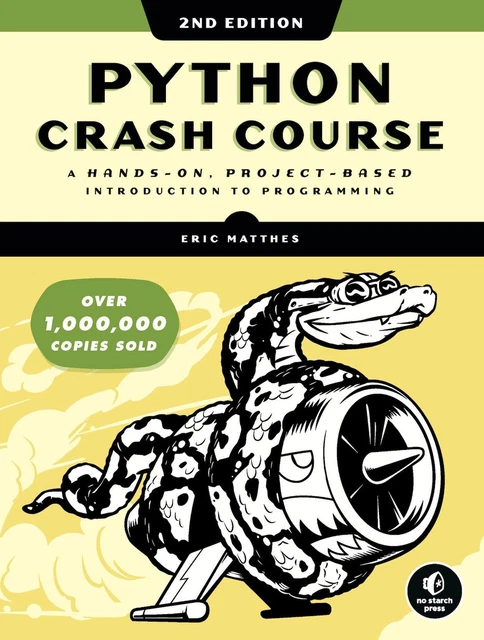 PYTHON CRASH COURSE, 2nd Edition: A Hands-On, Project-Based ...