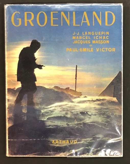 PAUL-ÉMILE VICTOR / Groenland 1948 1949 / Signé / Arthaud 1951 EUR 90 ...
