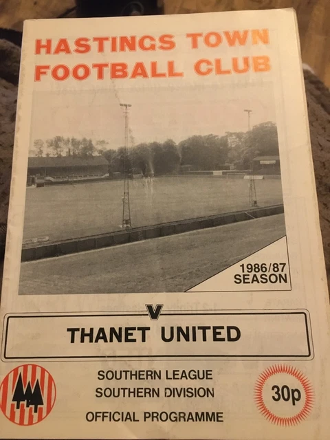 HASTINGS TOWN V Thanet United 1986/87 SL £2.29 - PicClick UK