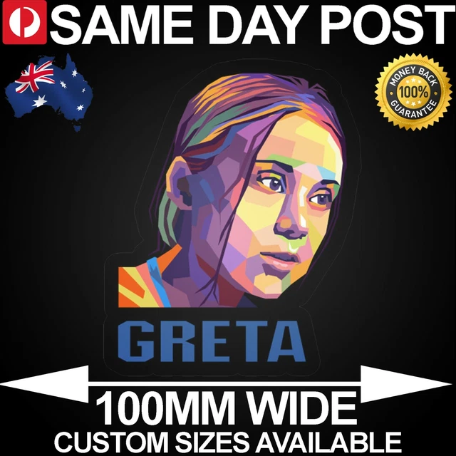 GRETA THUNBERG 100MM Wide Vinyl Sticker Decal Sign Funny Cheap Humanity ...