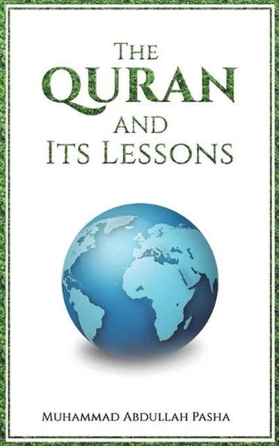 THE QURAN AND Its Lessons by Muhammad Abdullah Pasha Paperback Book £11 ...